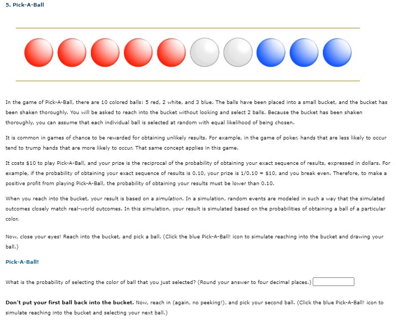 Solved 5. Pick-A-Ball 5 In the game of Pick-A-Ball, there | Chegg.com