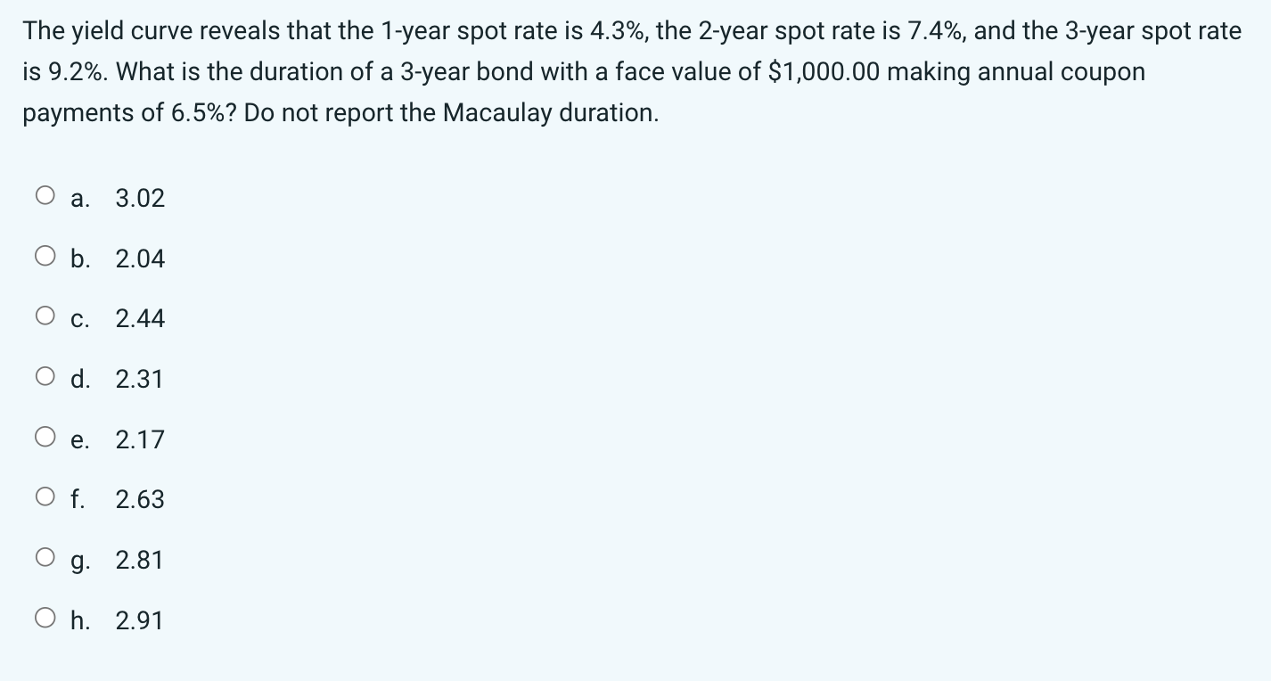 Solved The yield curve reveals that the 1 -year spot rate is | Chegg.com