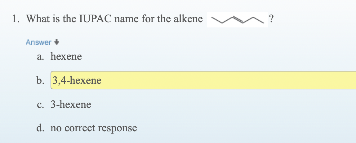 Solved Why is this 3,4 - hexene and not 3-hexene? | Chegg.com