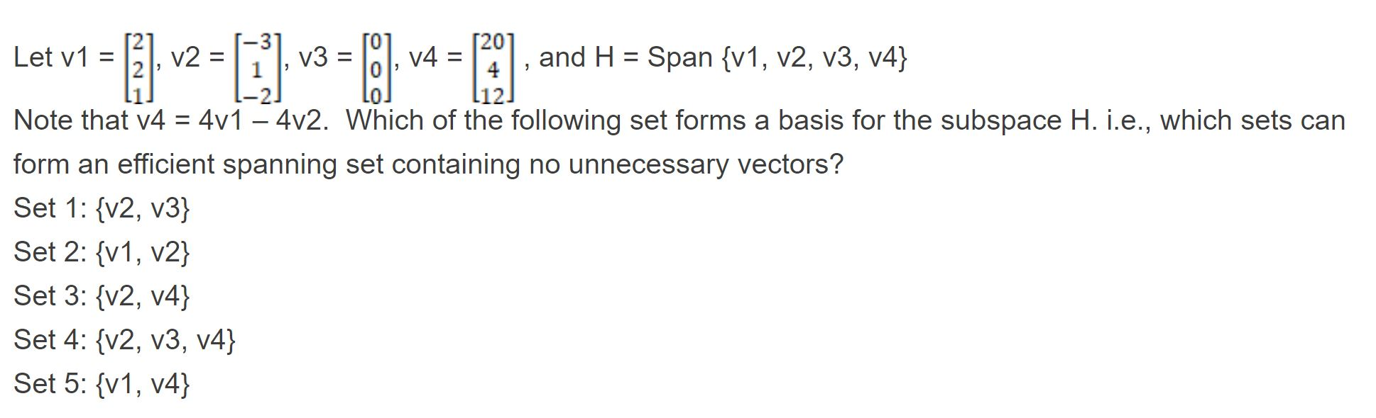 Solved 0 3 3 [20 Let v1 = v2 v3 = V4 = and H = Span {v1, v2, | Chegg.com