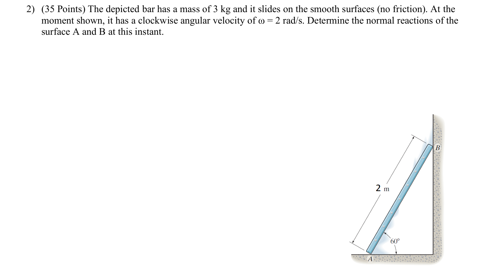 Solved Whenever you need, assume g=10 ﻿m/s2, ﻿I=(1/12)mL^2 | Chegg.com