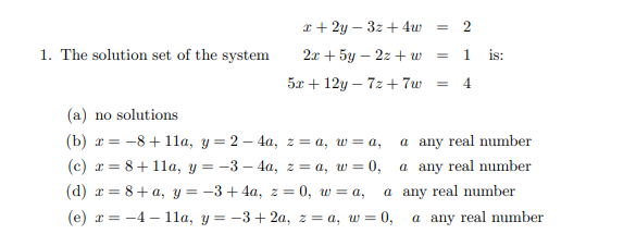Solved 1. The solution set of the system x + 2y - 3z + 4w 2x | Chegg.com