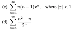 Solved c) Ση(η – 1)α”, where |z|