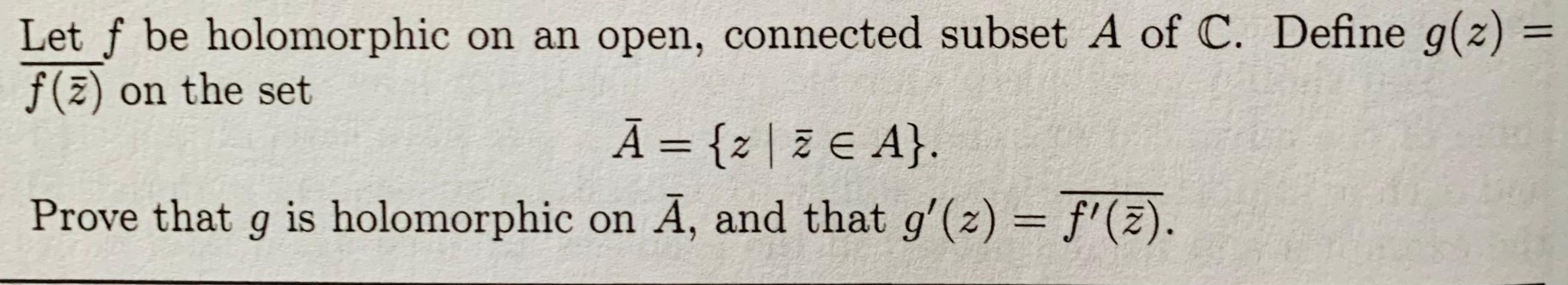 Solved Let f be holomorphic on an open, connected subset A | Chegg.com