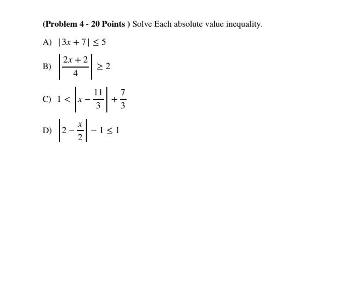 Solved (Problem 4-20 Points) Solve Each absolute value | Chegg.com