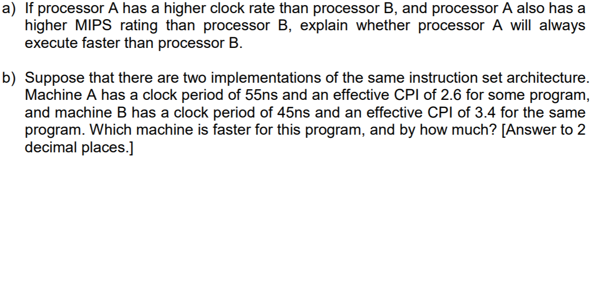Solved a) If processor A has a higher clock rate than | Chegg.com
