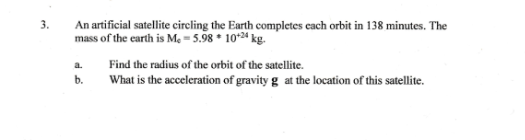 Solved 3. An artificial satellite circling the Earth | Chegg.com