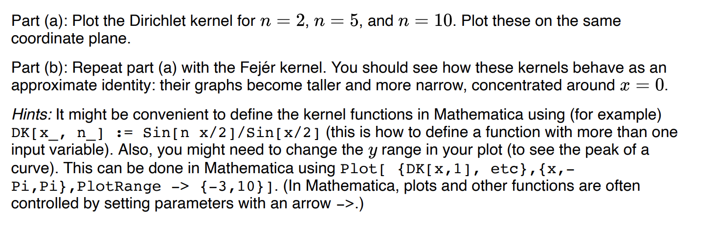 Part (a): Plot the Dirichlet kernel for n = 2, n = 5, | Chegg.com