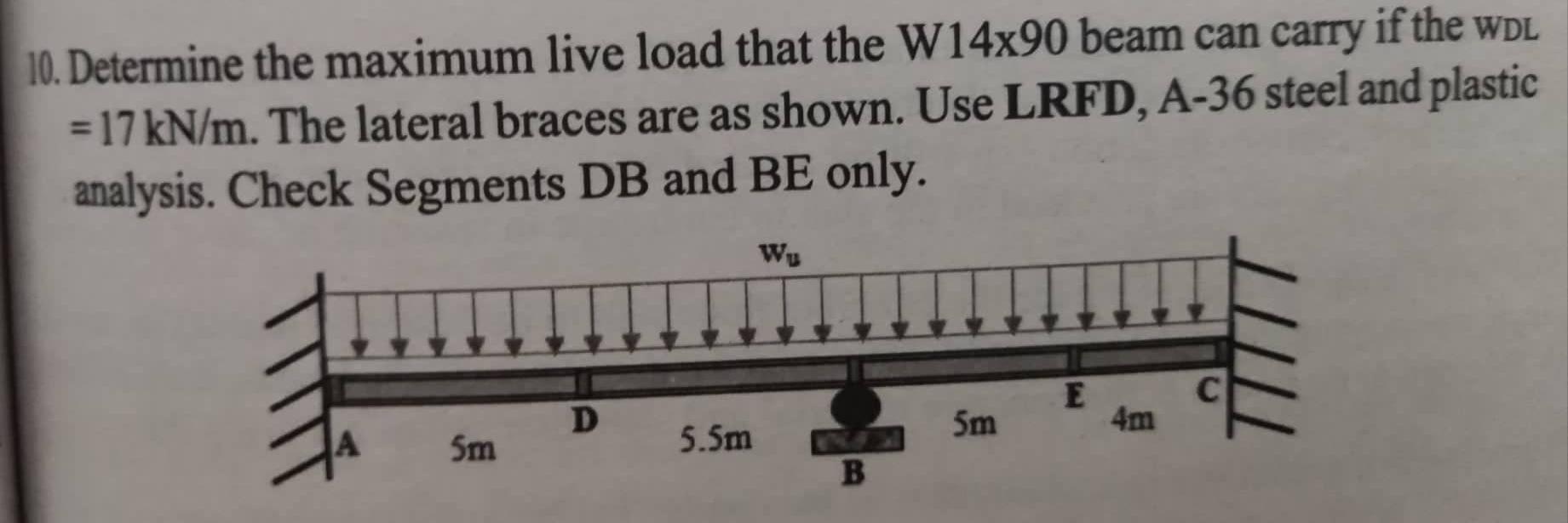 Solved 10. Determine the maximum live load that the W14x90 | Chegg.com