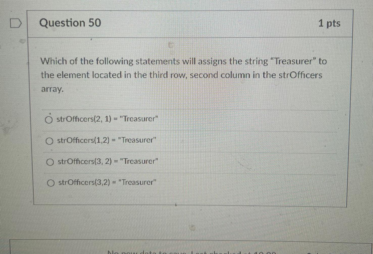 Solved Which of the following statements will assigns the | Chegg.com
