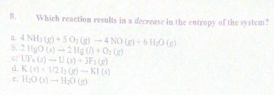 Solved 8 Which Reaction Results In A Decrease In The Chegg