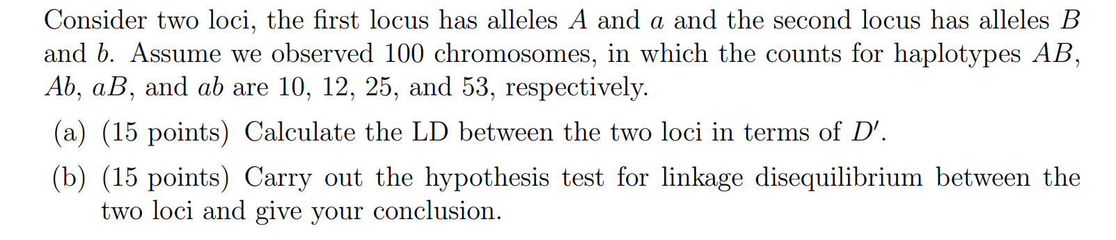 Solved 2 Consider two loci, the first locus has alleles A | Chegg.com