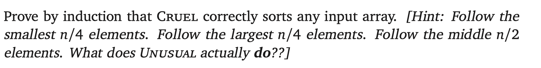 Solved Consider the following cruel and unusual sorting | Chegg.com