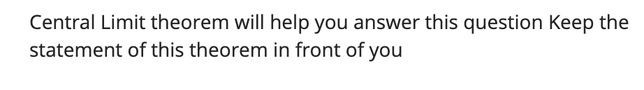 Solved A Variable Of A Population Has A Mean Of U 74 And A