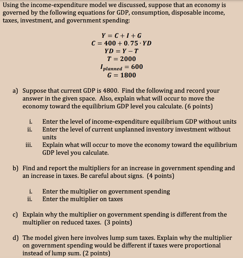 Solved Using the income-expenditure model we discussed, | Chegg.com