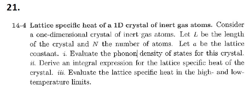 Solved 14-4 ﻿Lattice specific heat of a 1D crystal of inert | Chegg.com