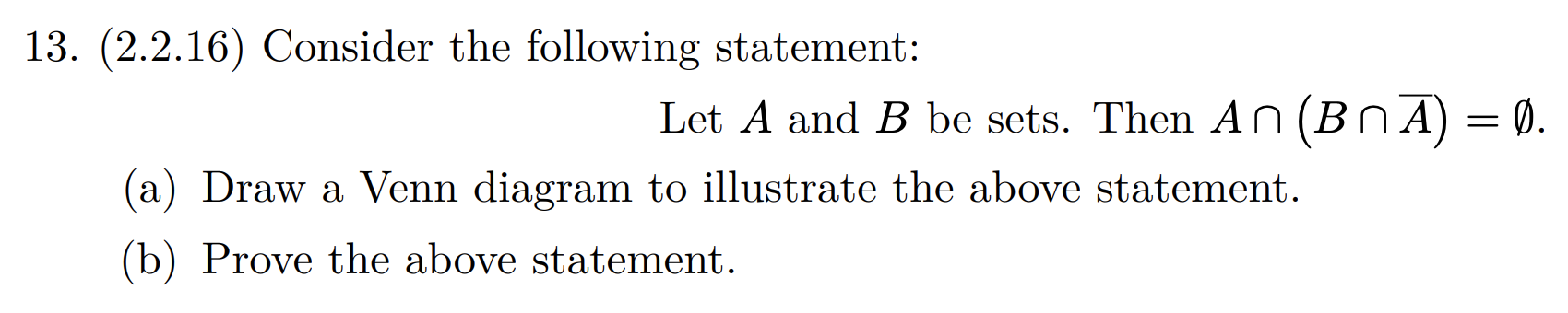 Solved 3. (2.2.16) Consider the following statement: Let A | Chegg.com