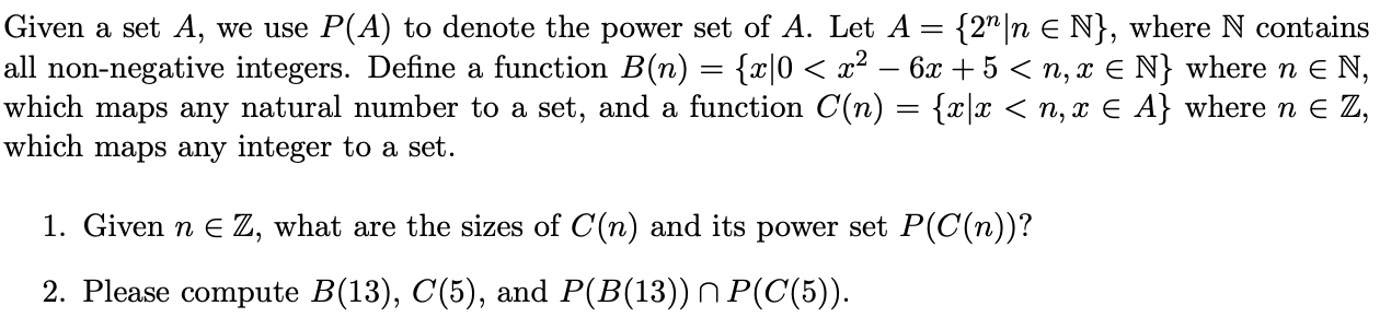 Solved Given a set A, we use P(A) to denote the power set of | Chegg.com