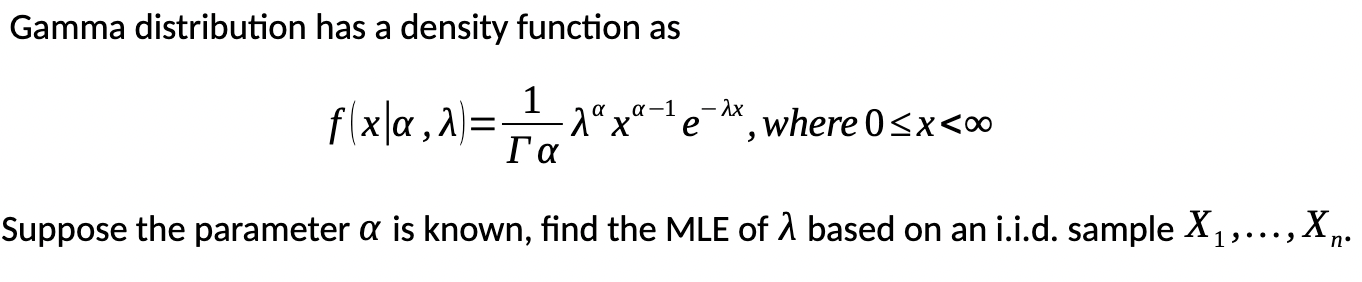 Solved Gamma distribution has a density function as | Chegg.com