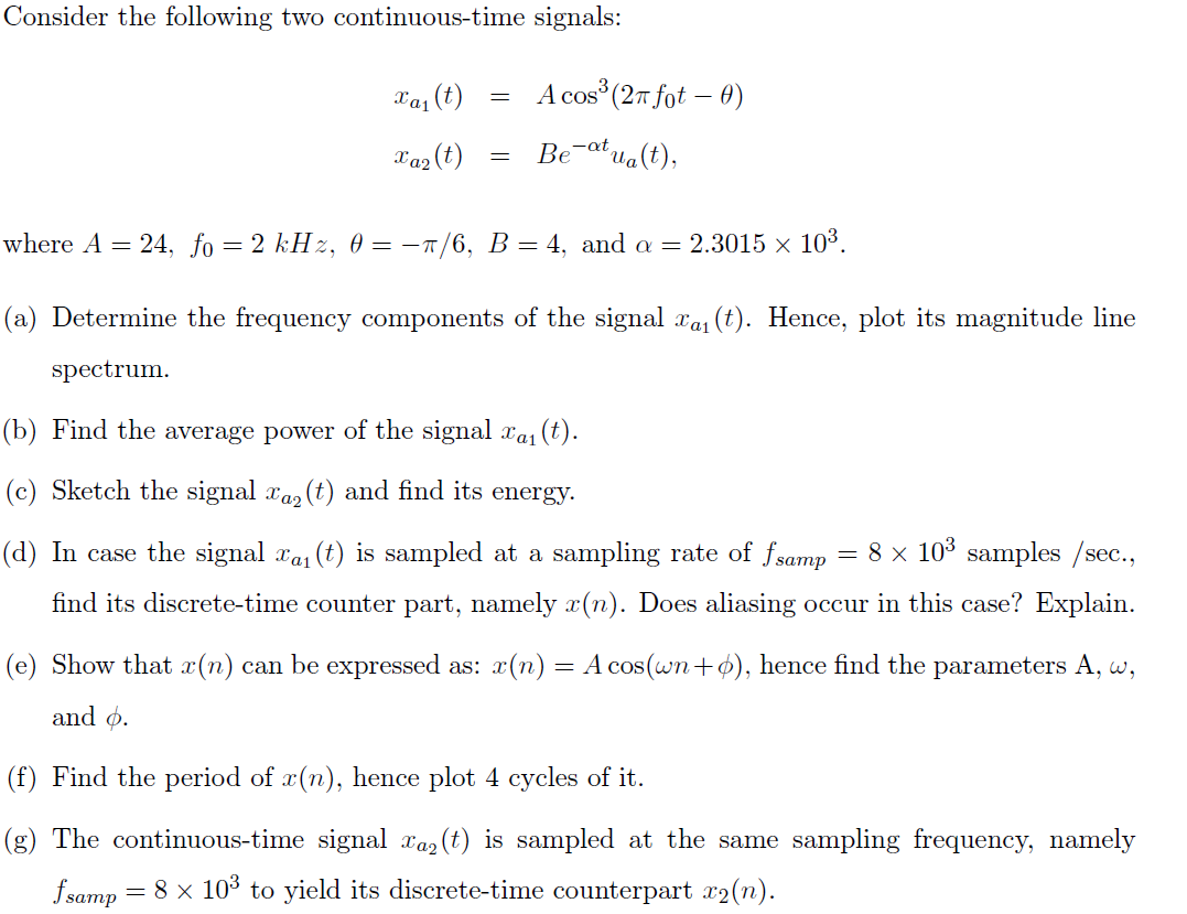 Solved Consider the following two continuous-time signals: | Chegg.com