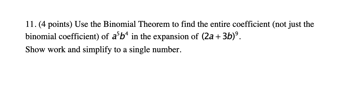 Solved 11.(4 points) Use the Binomial Theorem to find the | Chegg.com