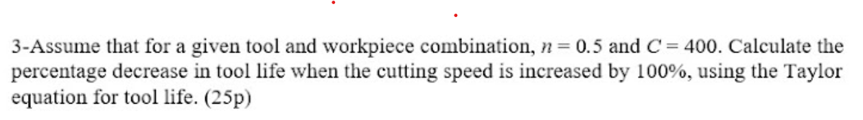 Solved 3-Assume that for a given tool and workpiece | Chegg.com