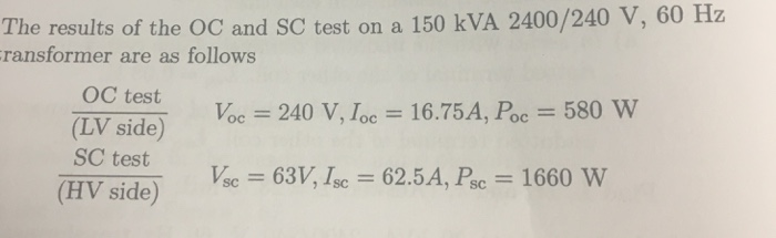Solved The results of the OC and SC test on a 150 kVA | Chegg.com