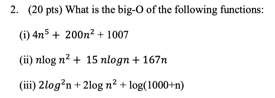 Solved I have no idea how to find the big O notation. Can | Chegg.com