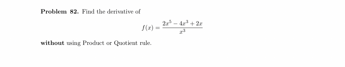Solved Problem 82. Find the derivative of f(x)=x32x5−4x3+2x | Chegg.com