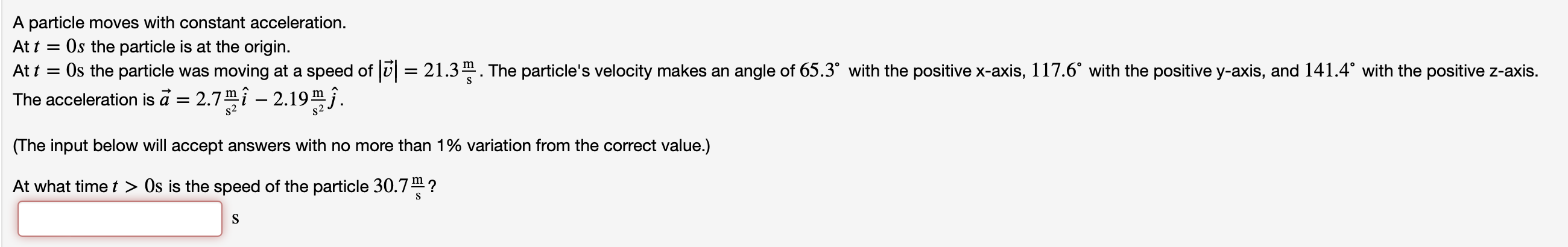 Solved A particle moves with constant acceleration. At t=0s | Chegg.com