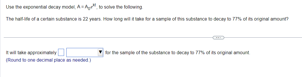 Solved Use the exponential decay model, A=A0ekt, to solve | Chegg.com