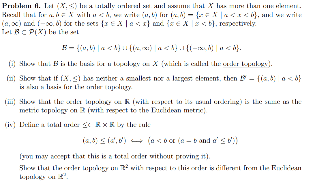 Solved Problem 6. Let (X,≤) be a totally ordered set and | Chegg.com