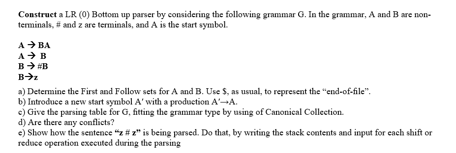 Solved Construct a LR (0) Bottom up parser by considering | Chegg.com