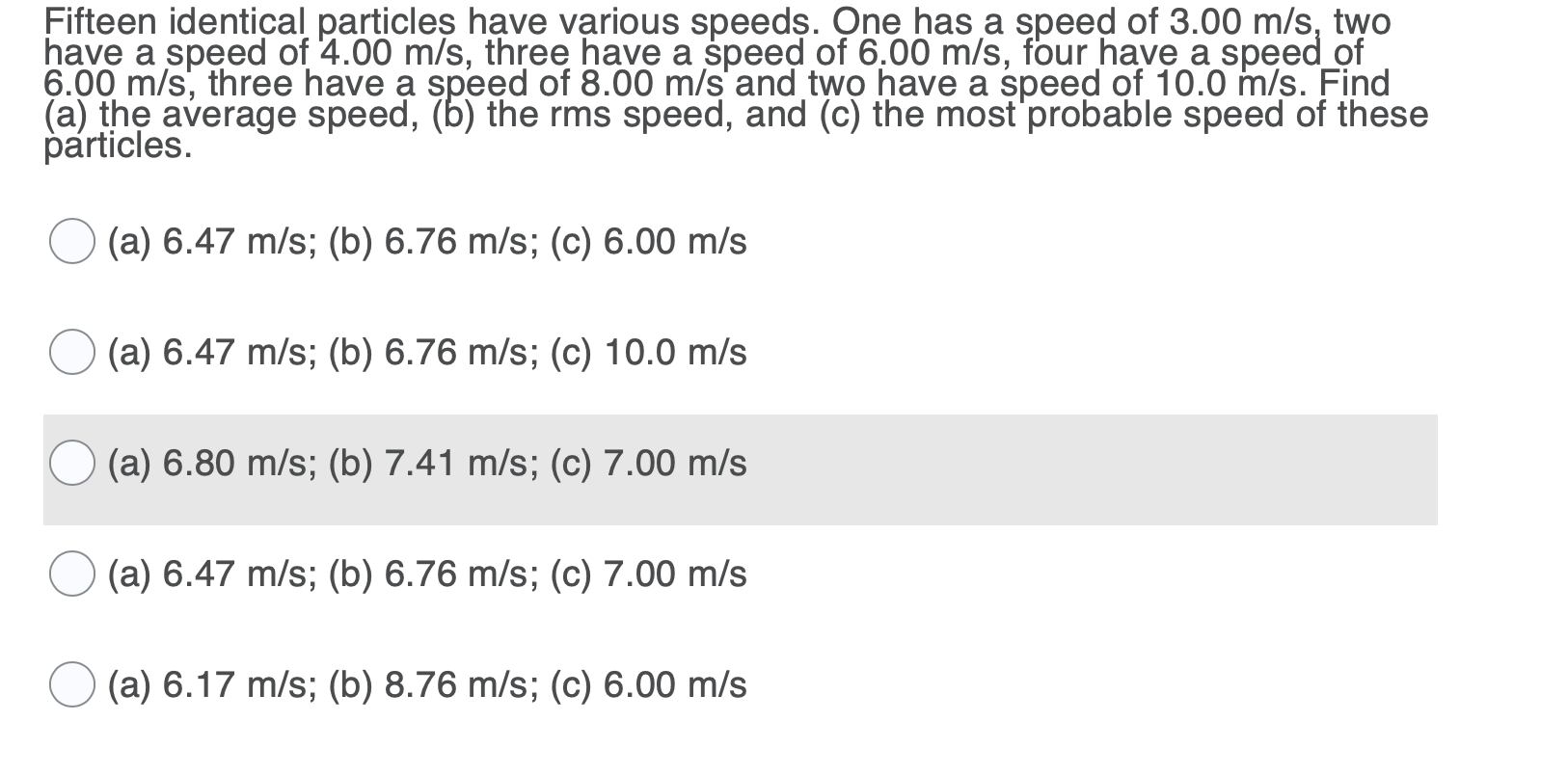 Solved Fifteen identical particles have various speeds. One | Chegg.com