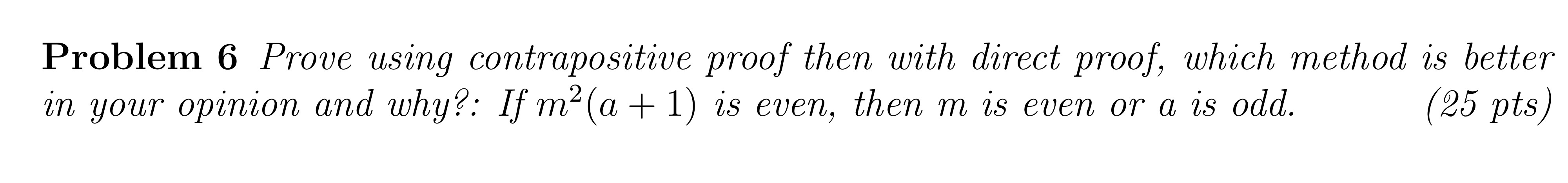 Solved Problem 6 Prove using contrapositive proof then with | Chegg.com