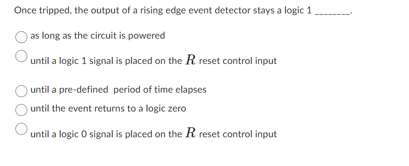 Solved Once tripped, the output of a rising edge event | Chegg.com
