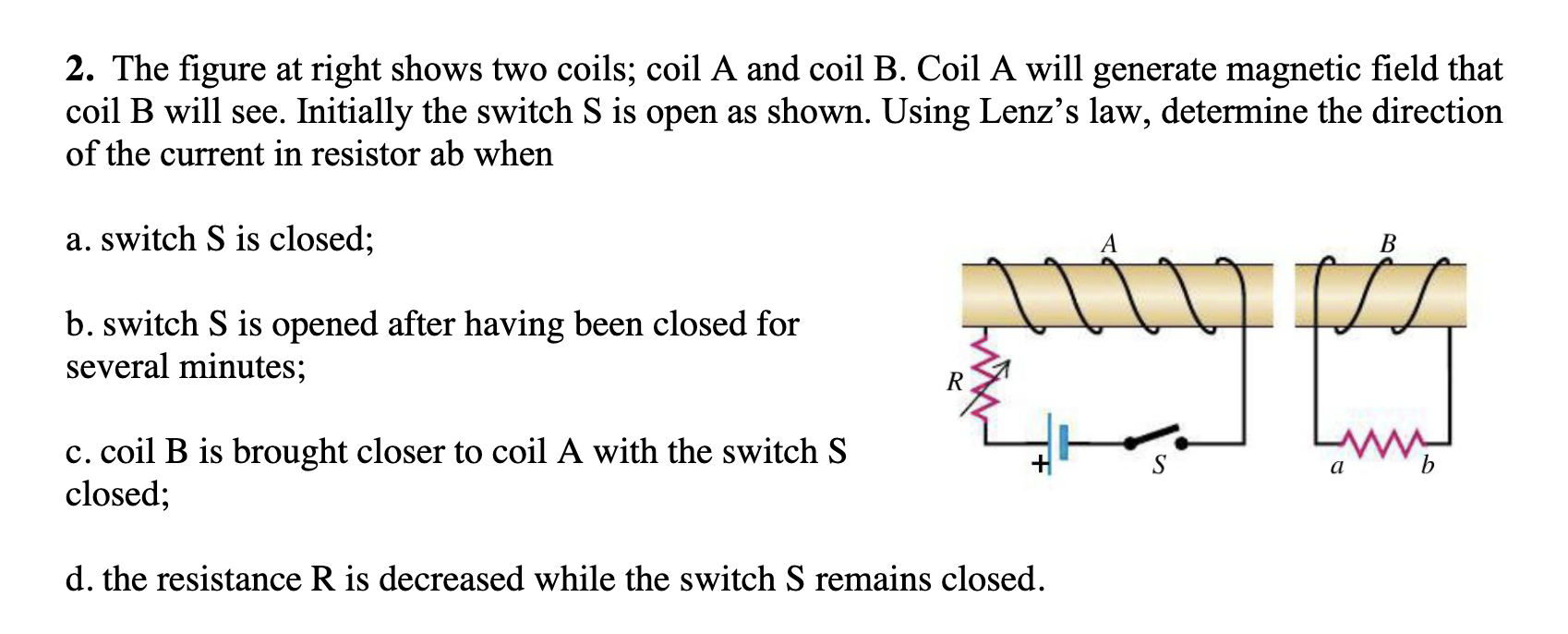 Solved 2. ﻿The figure at right shows two coils; coil A and | Chegg.com