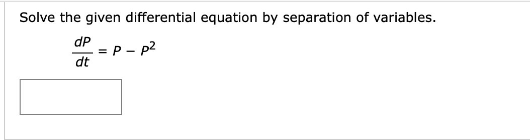 Solved Solve the given differential equation by separation | Chegg.com