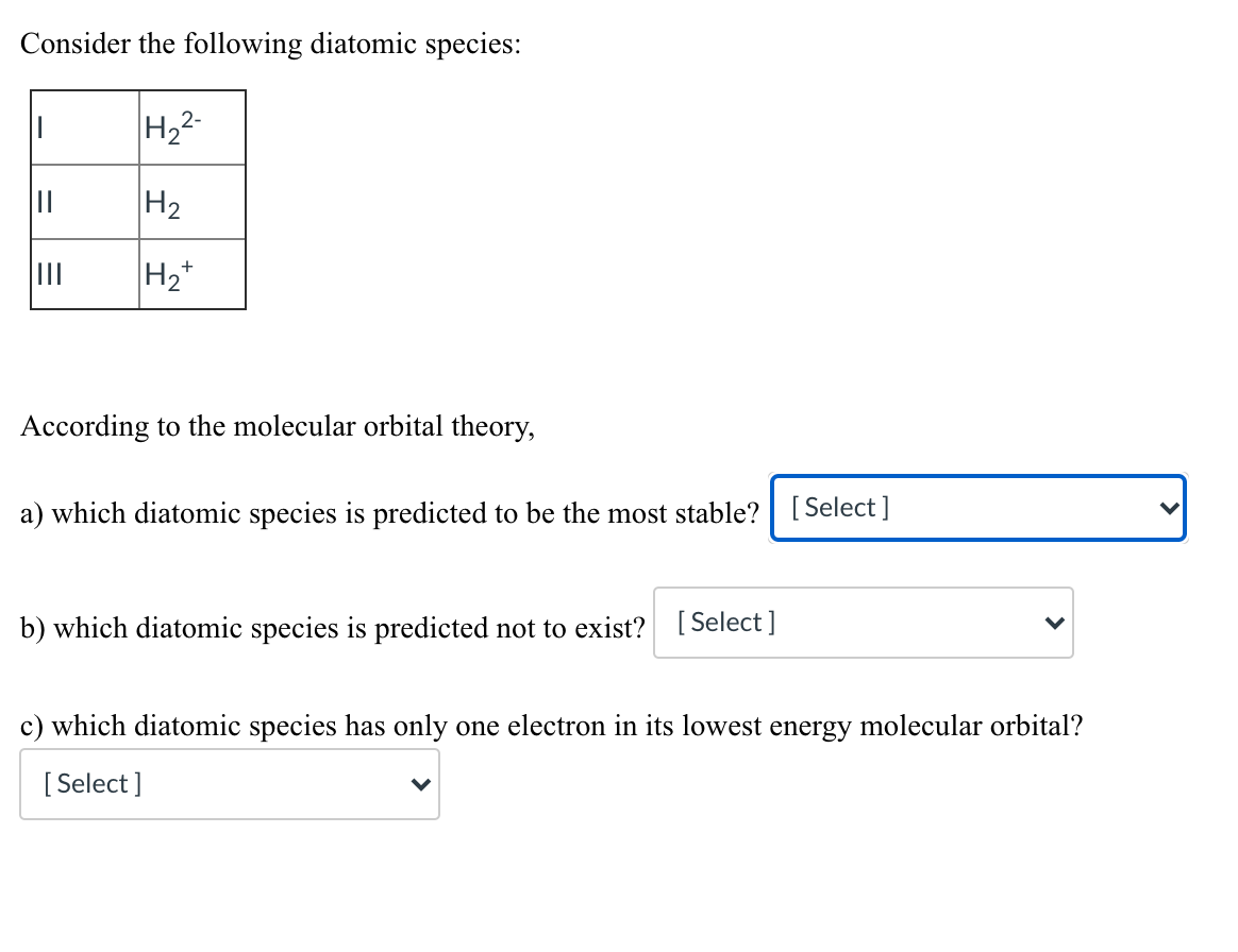 Solved Consider the following diatomic species: III H22- u | Chegg.com