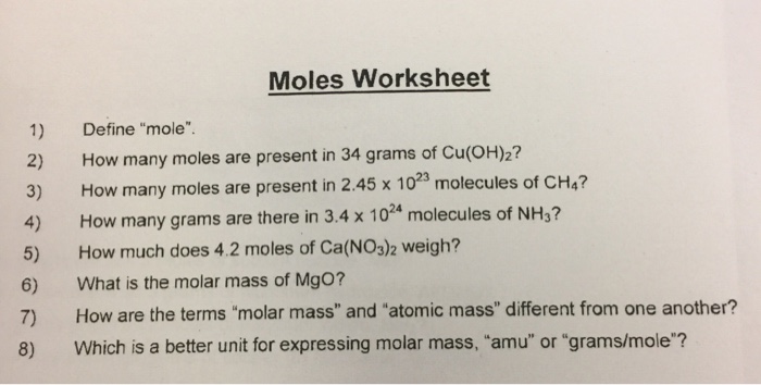 Solved Moles Worksheet 1) Define "mole". 2) How many moles | Chegg.com