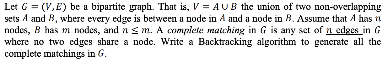 Solved Let G=(V,E) be a bipartite graph. That is, V=A∪B the | Chegg.com