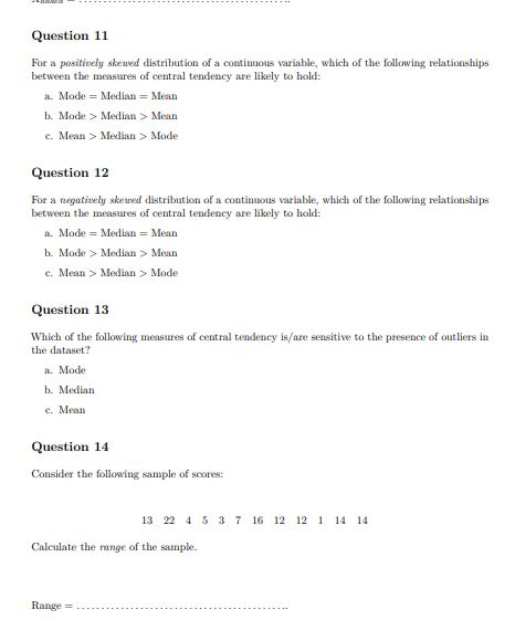 Solved Question 11 For a positively skewed distribution of a | Chegg.com