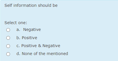 Solved Self information should beSelect one:a. ﻿Negativeb. | Chegg.com