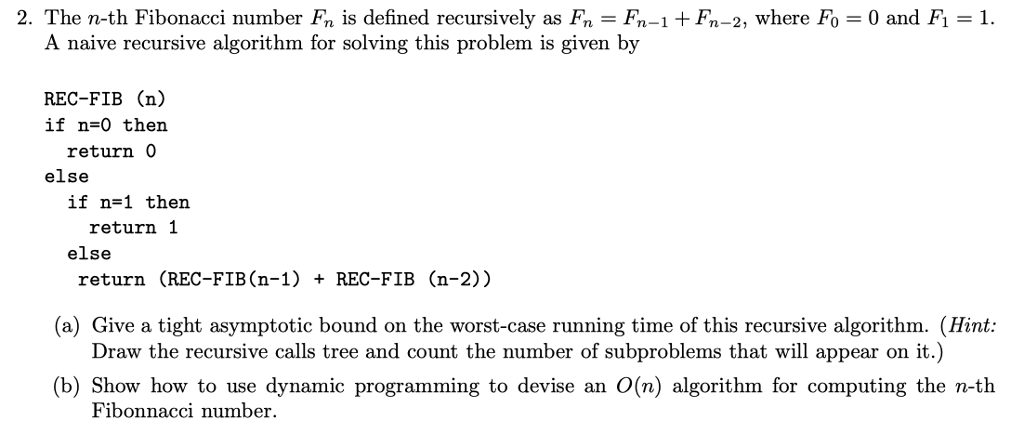 2. The n-th Fibonacci num ber F, is defined | Chegg.com