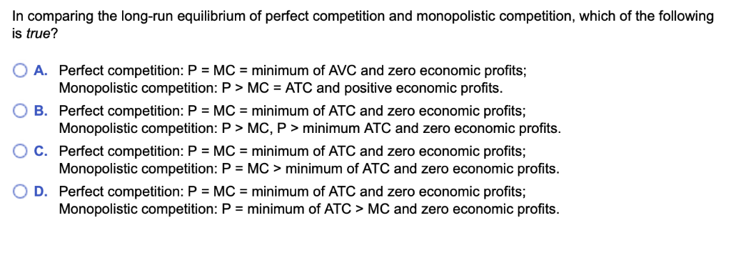 Solved In comparing the long-run equilibrium of perfect | Chegg.com