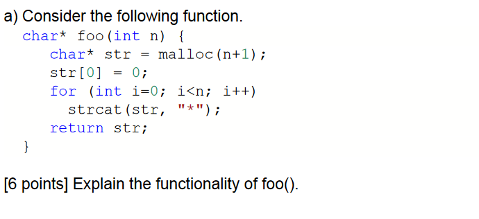 Solved A Consider The Following Function Char Foo Int 