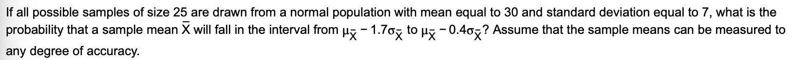 Solved If all possible samples of size 25 are drawn from a | Chegg.com