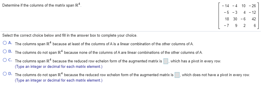 Solved Determine if the columns of the matrix span R4 - 14 - | Chegg.com