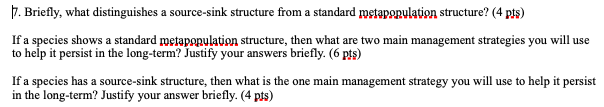Solved 17. Briefly, what distinguishes a source-sink | Chegg.com