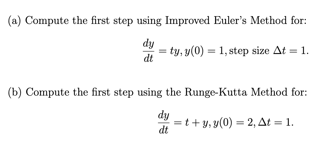 Solved (a) Compute the first step using Improved Euler's | Chegg.com